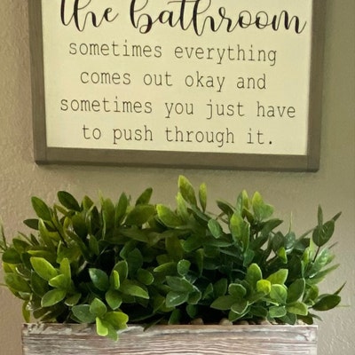 Life is Like the Bathroom Cursive Farmhouse Sign Wood Bathroom Humor ...