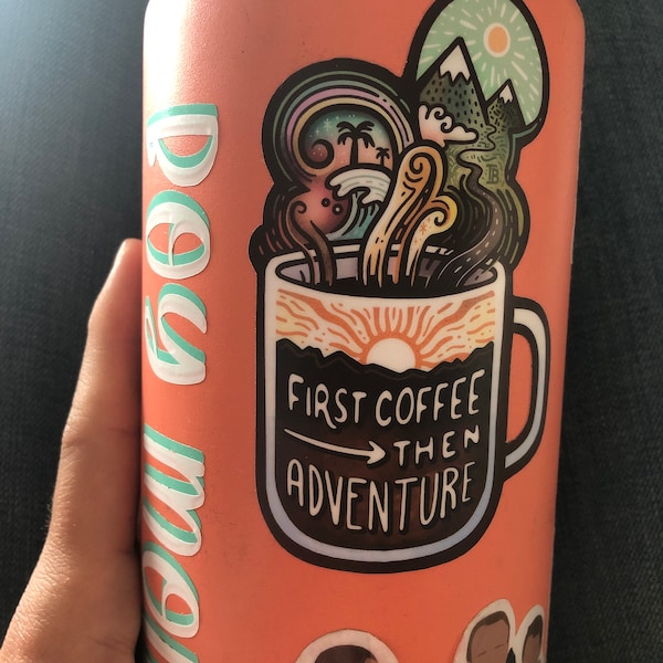 FIRST COFFEE Then ADVENTURE// Weatherproof Outdoor Sticker // Vinyl 4 ...