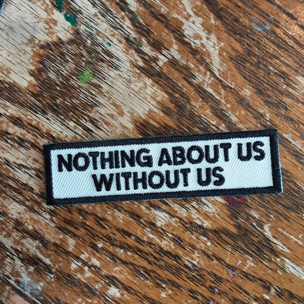 Nothing About Us Without Us Iron on Patch - Etsy