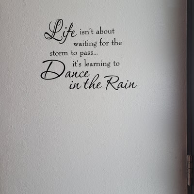 Life Isn't About Waiting for the Storm to Pass Motivational Wall Decal ...
