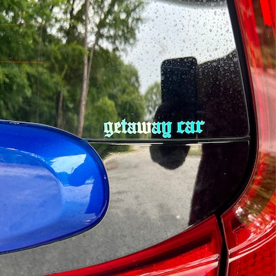 Getaway Car Vinyl Decal Car Window Rearview Mirror Bumper Laptop ...