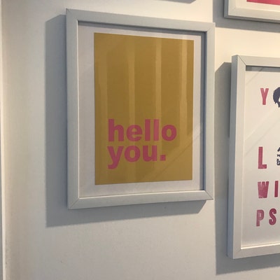 Hello You Saying Print. Available in a Variety of Sizes and - Etsy UK