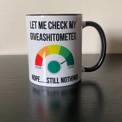 GIVEASHITOMETER File Sublimation Download Png Downloads Print Funny Mug ...