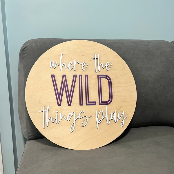 Where the Wild Things Play, Playroom Sign, Kids Decor, Round Sign ...