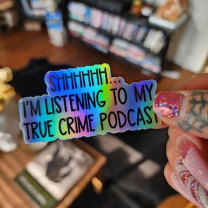 Shhh Crime Podcast Stickers, True Crime Podcasts Stickers, Funny ...