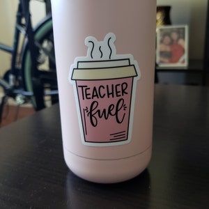 Teacher Fuel Vinyl Sticker Laptop Sticker Water Bottle Sticker - Etsy