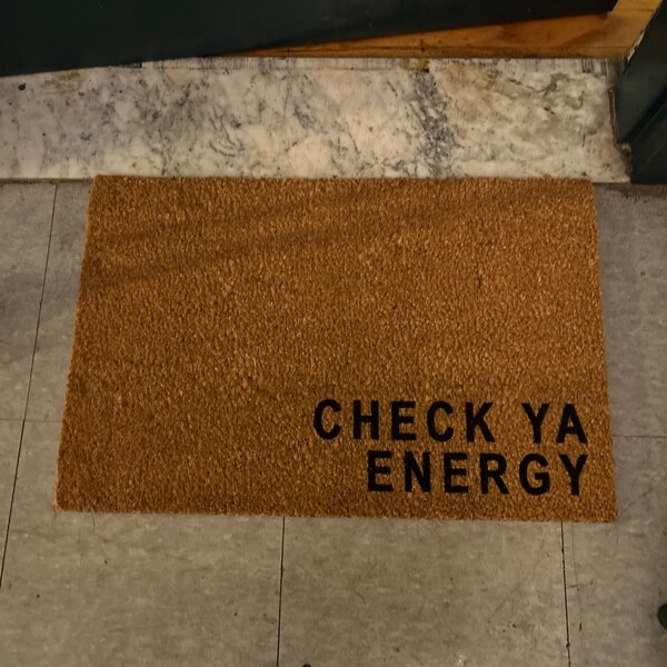 Check Ya Energy., Custom Text Doormat, Custom Door Mat, Closing Gift ...