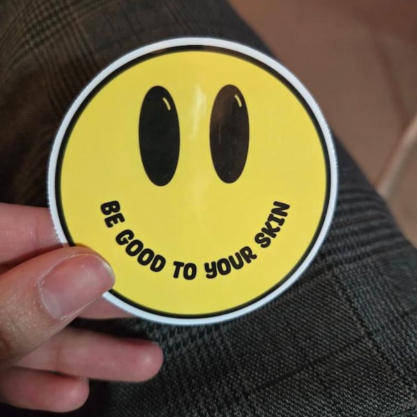 Be Good to Your Skin Smiley Face Sticker, Waterproof Vinyl - Etsy