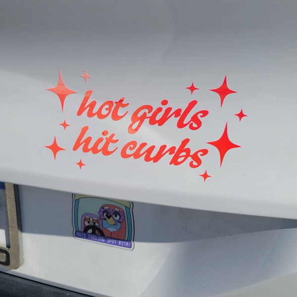 Hot Girls Hit Curbs Cute Funny Bumper Sticker 4.5in and 6.5in ...