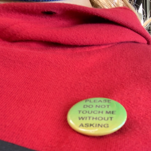 Please Do Not Touch Me Without Asking Buttons, 1.25 in and 2.25 in ...