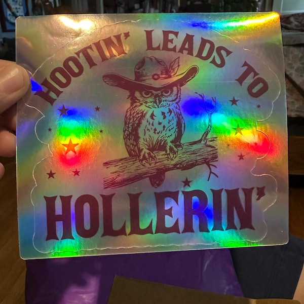 Hootin' Leads to Hollerin' Owl Sticker, Funny Western Sticker, Cowgirl ...