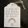 Rainbow Birthday Party Favor Tags Thank You for Making My Birthday so ...