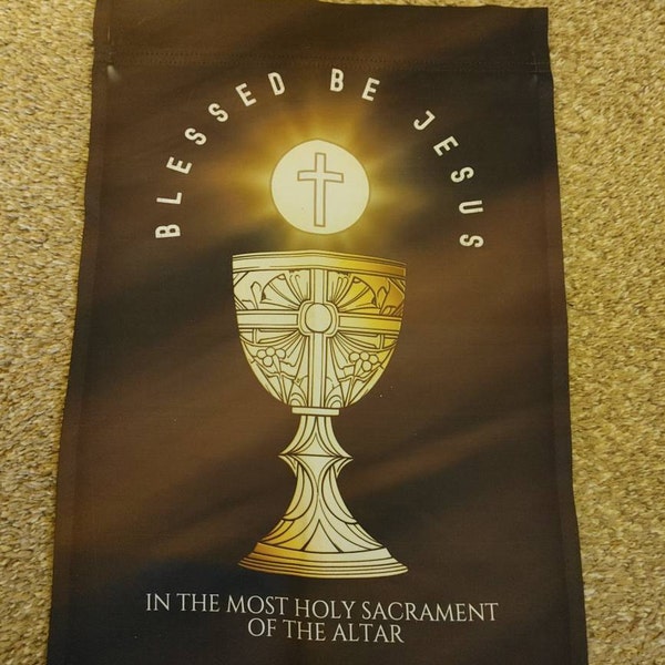 Eucharistic Devotion Flag/banner, Blessed Be Jesus in the Most Holy ...
