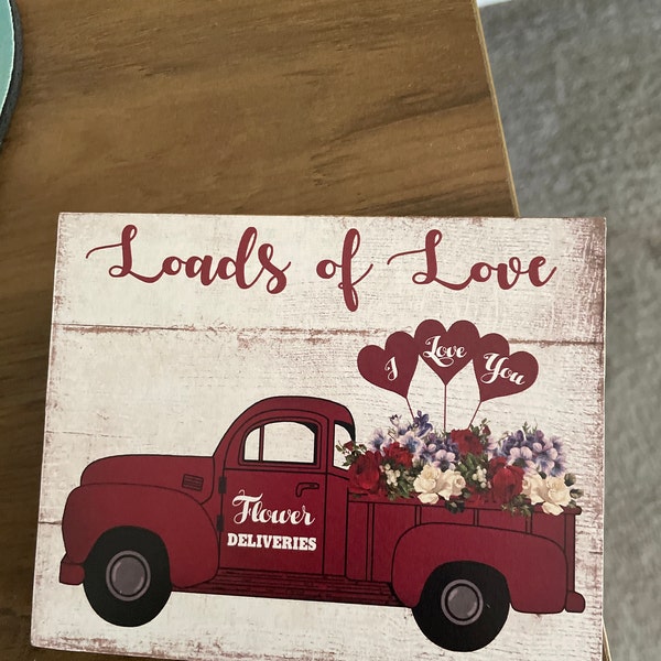 Loads of Love Valentines Day Vintage Truck Wooden Block, Valentines ...