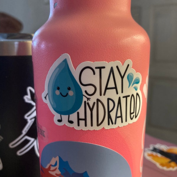Stay Hydrated Sticker, Cute Quote Sticker, Hydrated AF Sticker, Water ...