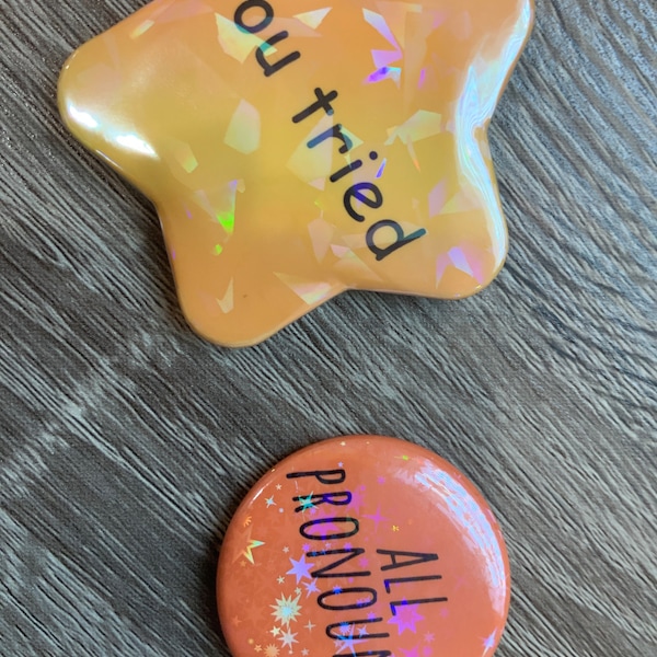 You Tried Star Button | 2x2 Inches Holographic Pinback | Tumblr Meme ...