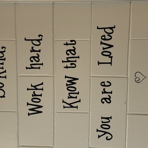 Be Kind, Work Hard, Know That You Are Loved, Inspirational Quote ...