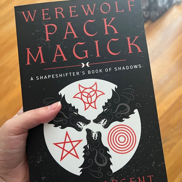 Werewolf Pack Magick Book A Shapeshifter's Book of Shadows Witchcraft ...