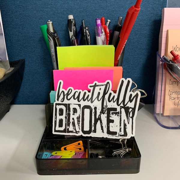 Beautifully Broken Sticker, Water Resistant Sticker, Empowerment Decal ...