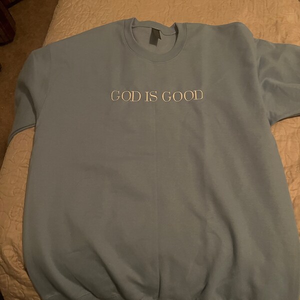 Embroidered God is Good Sweatshirt, Embroidered Christian Sweatshirt ...