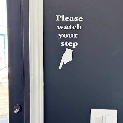 Please Watch Your Step Vinyl Decal, Door Decal, Pointing Finger Hand ...