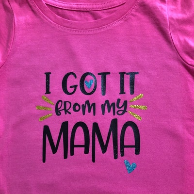 I Got It From My Mama Svg Eps Png Files for Cutting Machines Cameo ...