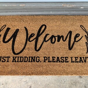 Welcome Just Kidding Please Leave, Door Mat, Funny Doormat, Wedding ...