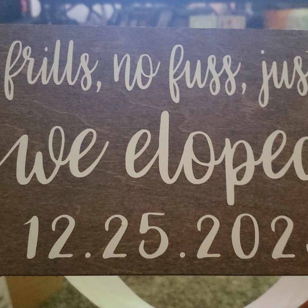 It’s Official We Eloped - Elopement Sign - Customization - Names and ...