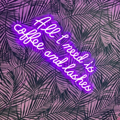 All You Need is Lashes Neon Sign, Custom Neon Sign, Handmade Neon Sign ...