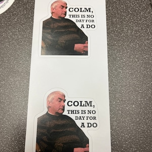 Derry Girls - Uncle Colm - "colm This is No Day for a Do" - Women's ...