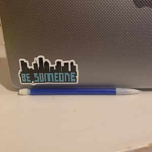 Be Someone Sticker | Downtown Houston Skyline Sticker | Be Someone ...