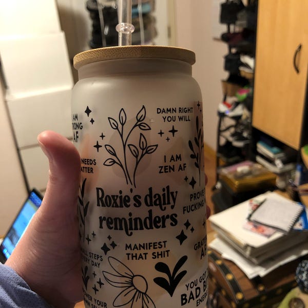 Custom Name Daily Reminders Glass Tumbler Mental Health Tumbler Daily ...