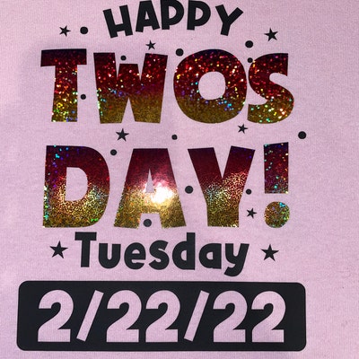 Happy Twosday SVG, Twosday Shirt SVG, February 22nd 2022, Happy Twosday ...