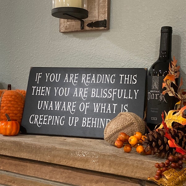 Halloween Sign, Halloween Decoration, If You Are Reading This, Spooky ...