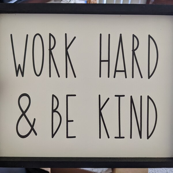 Work Hard and Be Kind Small Wood Sign - Etsy