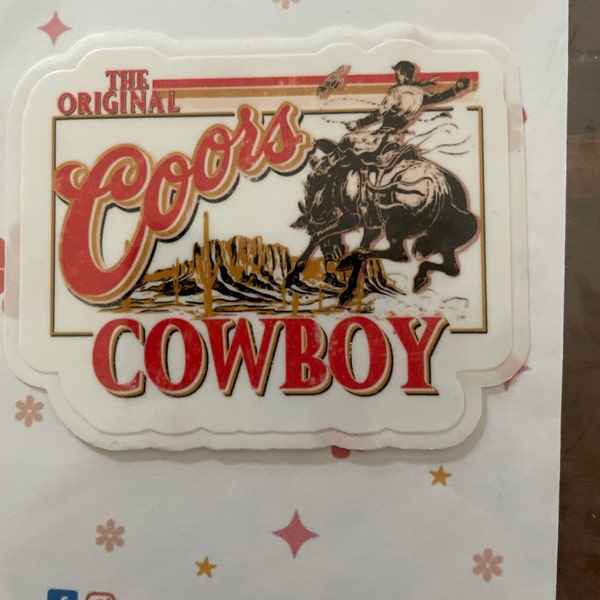 The Original Coors Cowboy Sticker, Rodeo Water Bottle Sticker, Vinyl ...