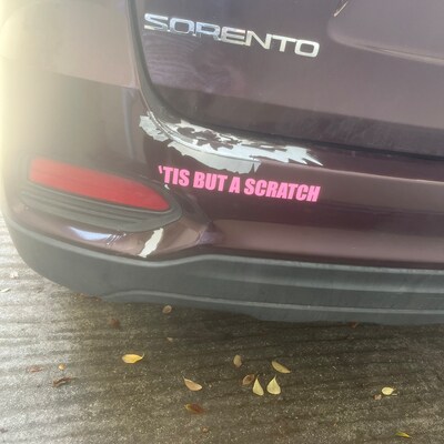 Tis but A Scratch Funny Bumper Sticker Vinyl Decal Accident JDM Sticker ...