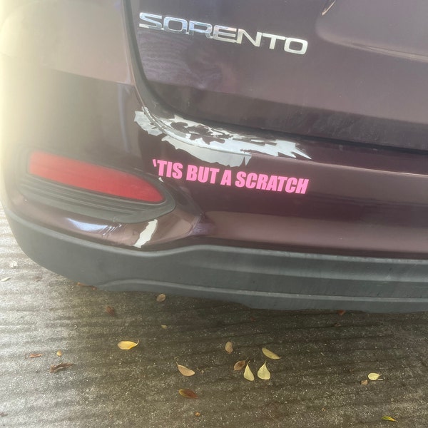 Tis but A Scratch Funny Bumper Sticker Vinyl Decal Accident JDM Sticker ...