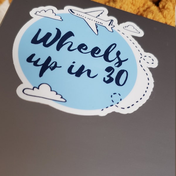 Wheels up in 30 Sticker - Etsy