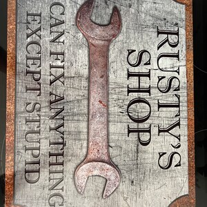 Custom Garage Sign, Personalized Workshop Sign, Can't Fix Stupid, Rust ...