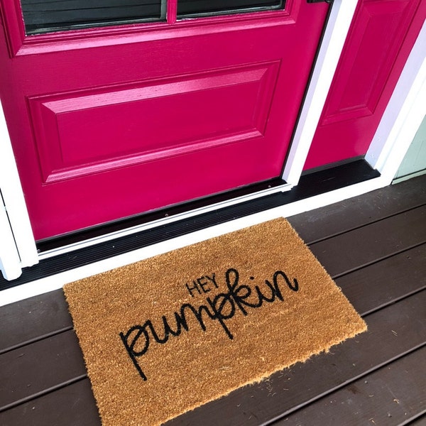 Hey Pumpkin Doormat . Fall Welcome Mat . Halloween Doormat . Autumn ...