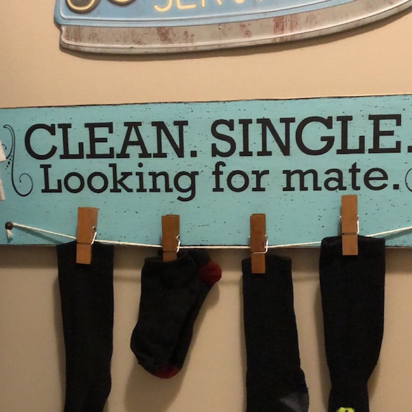 Laundry Room Decor, Clean Single Looking for a Mate 7" X 24" Sign ...