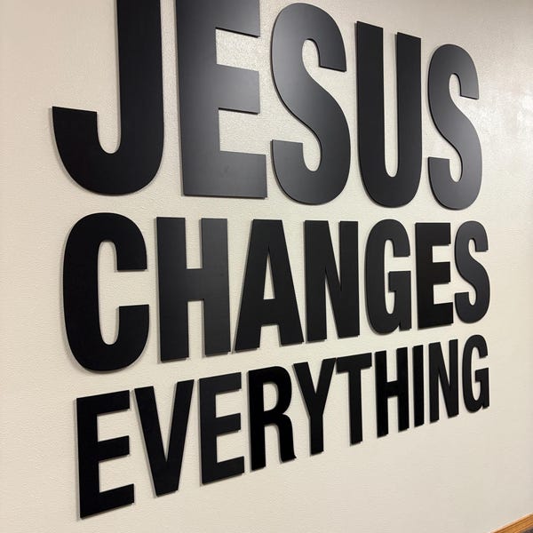 Jesus Changes Everything - Faith Sign - God - 3D Letters - Religious ...