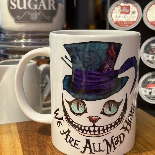 Mad Hatter Cheshire Cat Mug, We're All Mad Here, Cheshire Cat Mug, Mad ...