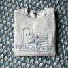 My Books Are My Friends | Bookish Sweatshirt Merch | Reader Shirt Gifts ...