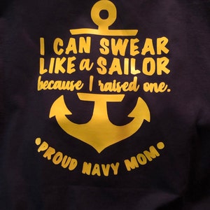 I Can Swear Like a Sailor Because I Raised One Proud Navy Mom - Etsy