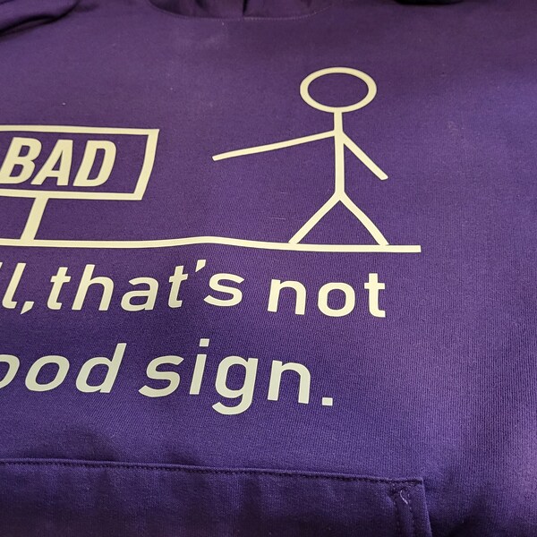 Well That's Not A Good Sign T-shirt SVG Download - Adult Sarcastic ...