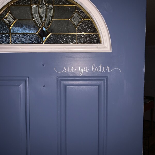See Ya Later Front Door Decal, Goodbye Sticker Greeting for Home, House ...