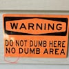 Metal Warning Sign, Do Not Dumb Here, No Dumb Area, Funny Sarcastic ...