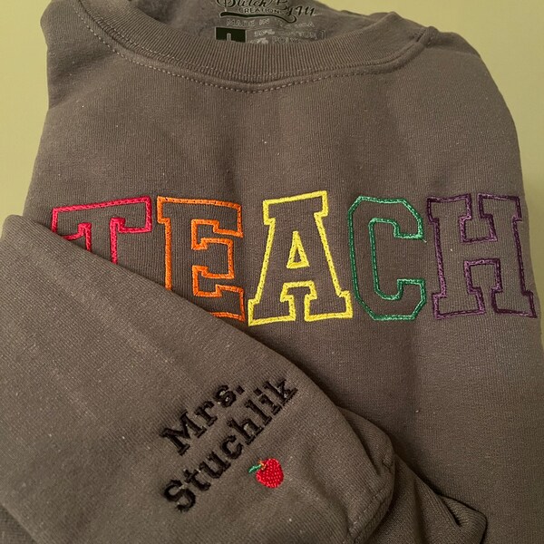 Teach Embroidered Sweatshirt, Embroidered Teacher Crewneck, Gift for ...